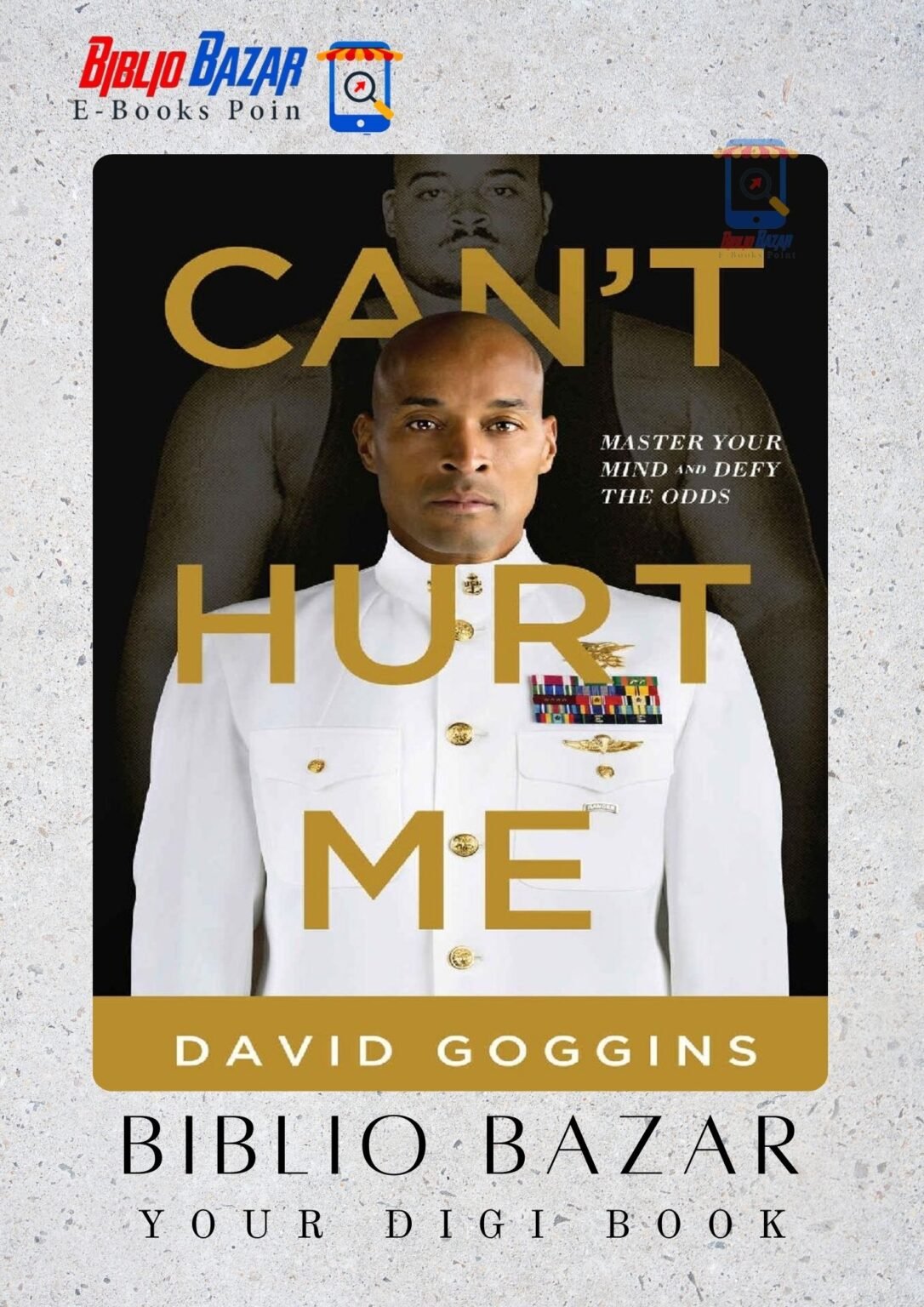 Unleash Your Potential with 'Can't Hurt Me' - Book Review - Bibliobazar ...